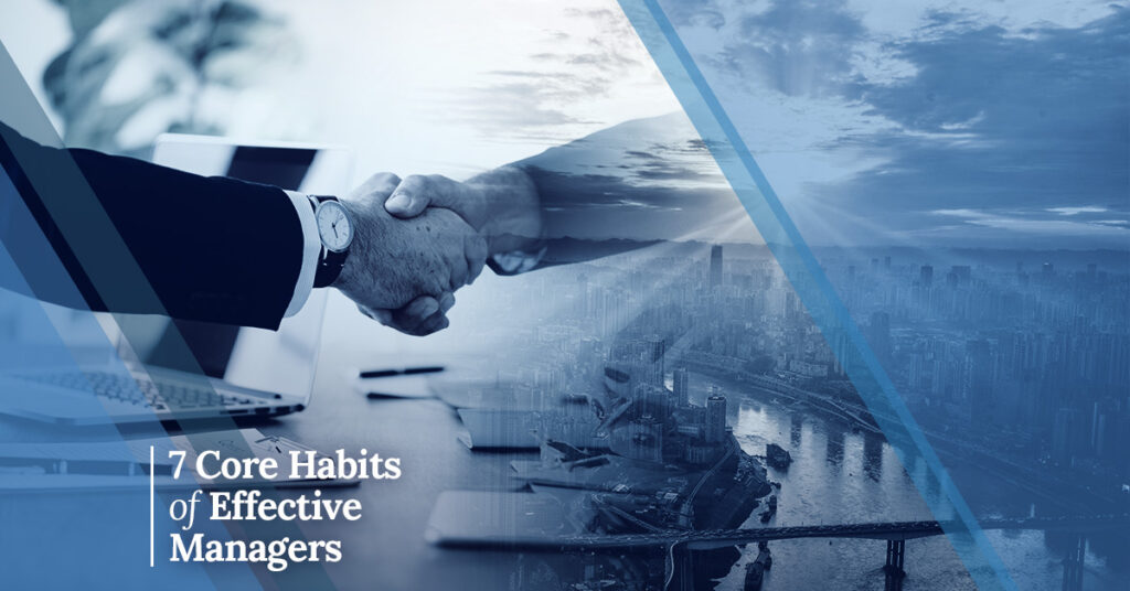 Human Resources Consultant: 7 Core Habits of Effective Managers